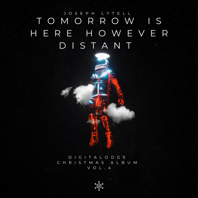 Tomorrow Is Here However Distant - Single by Digitalodge | Spotify