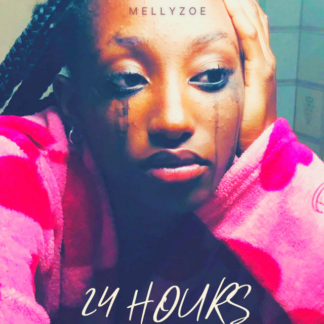 24 Hours - Album by Mellyzoe | Spotify