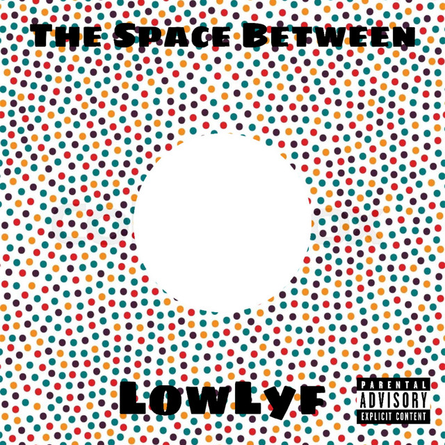 The Space Between - Single by LowLyf | Spotify