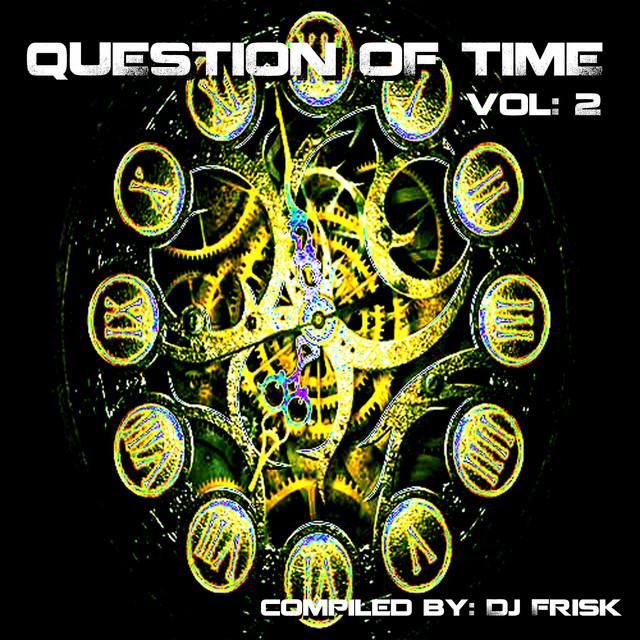 Question of Time, Vol. 2 - Compilation by Various Artists | Spotify