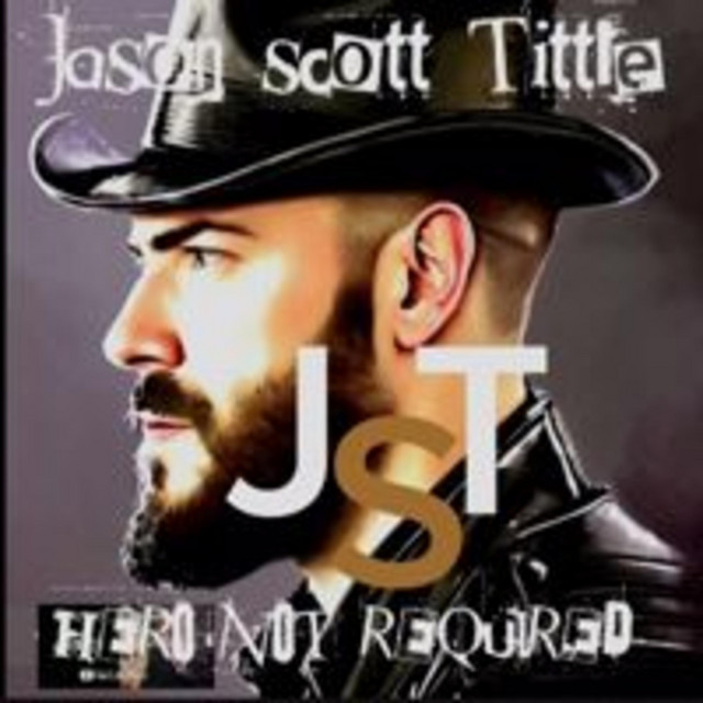 Hero Not Required (Deluxe Single) - Single by Jason Scott Tittle | Spotify