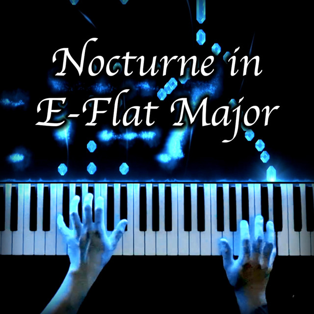 Nocturne in E Flat Major - Single by Frédéric Chopin | Spotify