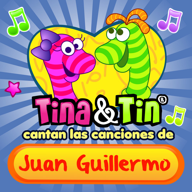 Cantan las Canciones de Juan Guillermo - Album by Tina y Tin | Spotify