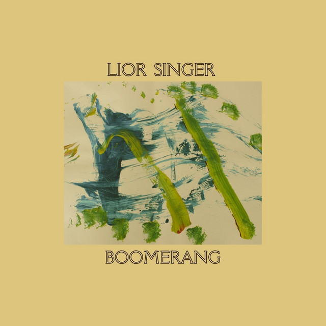 Boomerang - Album by Lior Singer | Spotify
