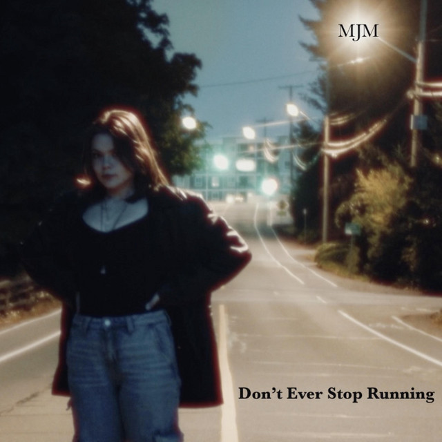 Don't Ever Stop Running - song and lyrics by Maggie Jean Martin | Spotify