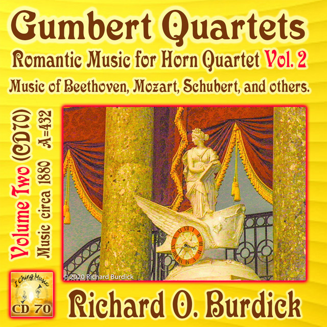 Gumpert Quartets, Vol. 2: Romantic Music for Horn Quartet - Album by ...