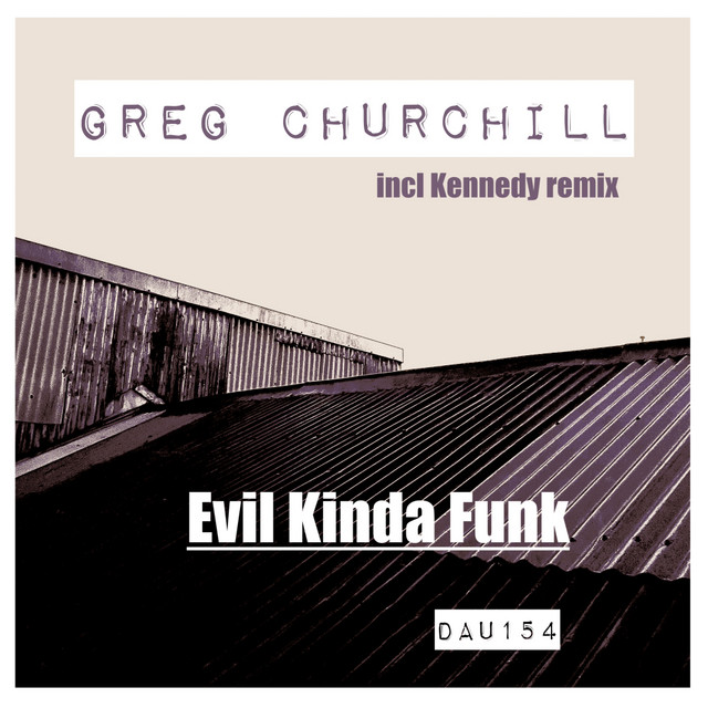 Evil Kinda Funk - EP by Greg Churchill | Spotify
