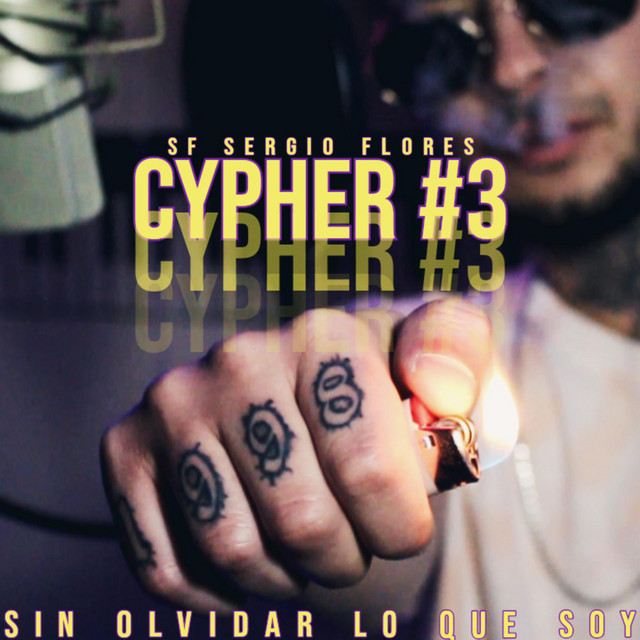 Sin olvidar lo que soy Cypher 3 - Single by SF | Spotify