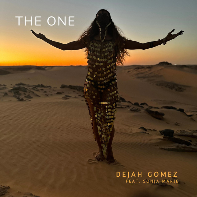 THE ONE - Single by Dejah Gomez | Spotify