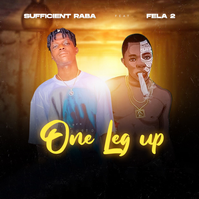 One Leg Up - Single by sufficient raba | Spotify