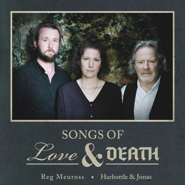 Lord Randall - song and lyrics by Reg Meuross, Harbottle and Jonas ...