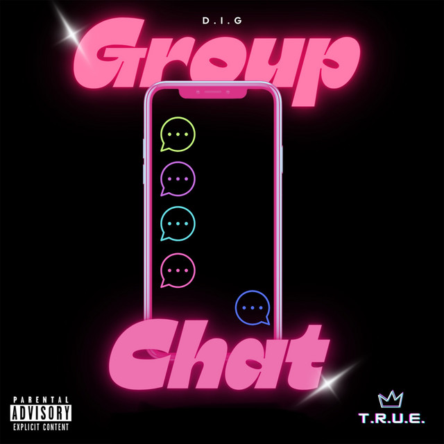Group Chat - Single by D.i.G. | Spotify