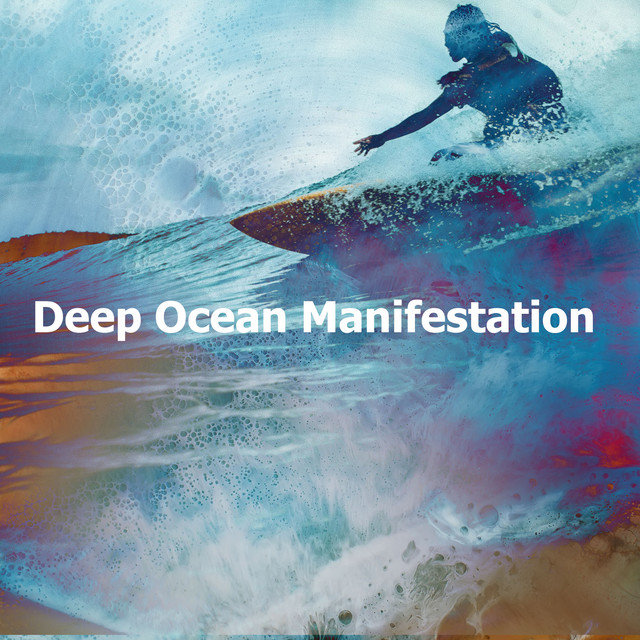 Deep Ocean Manifestation - Album by Oceans and Oceans | Spotify