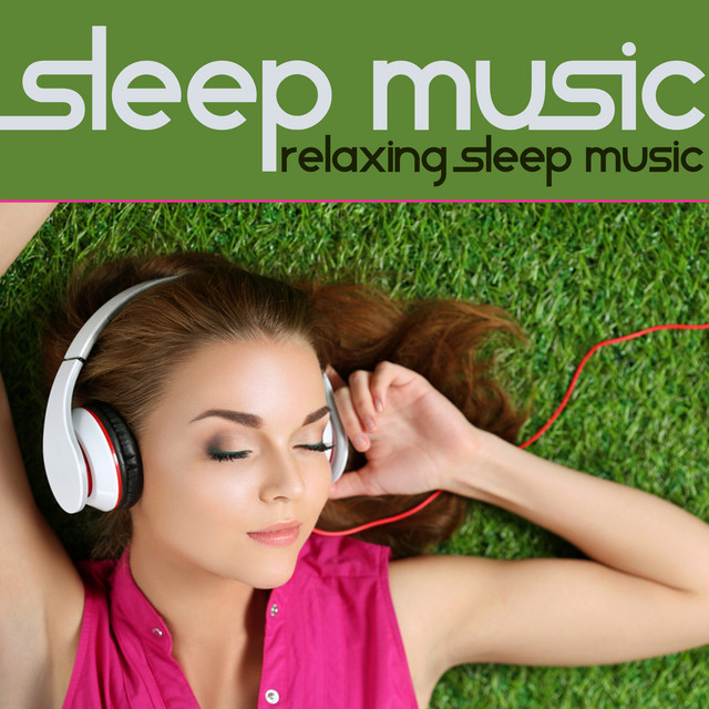 Sleep Music - Album by Relaxing Sleep Music | Spotify
