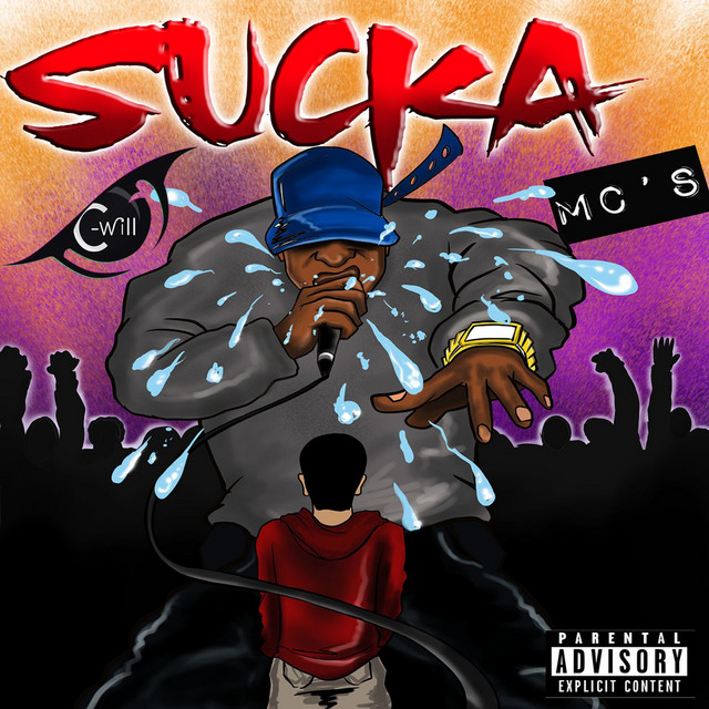 Sucka MCs - Single by C-Will | Spotify