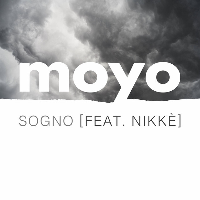 Sogno - song and lyrics by Moyo, NIKKÈ | Spotify