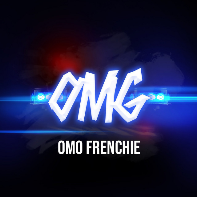 Omg - Single by Omo Frenchie | Spotify