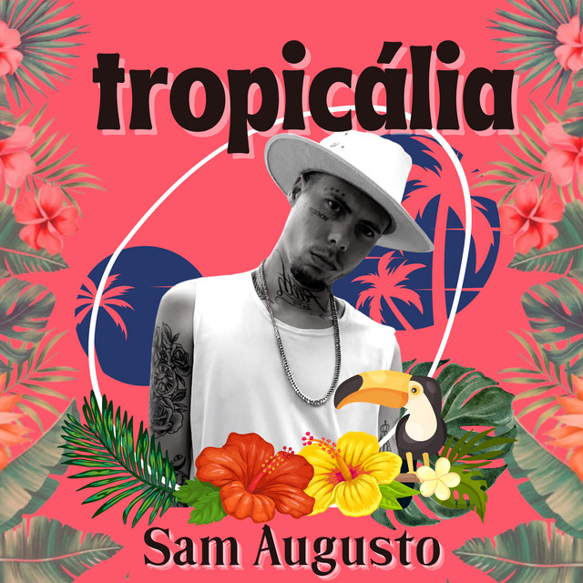 Tropicália - EP by Sam Augusto | Spotify