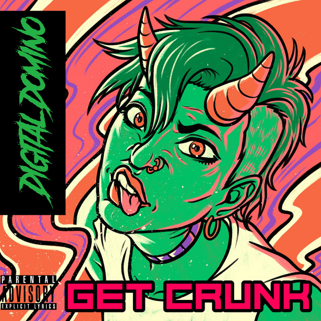 Get Crunk - Single by DIGITAL DOMINO | Spotify
