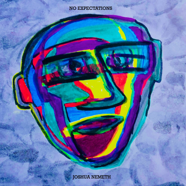 NO EXPECTATIONS - Album by Joshua Nemeth | Spotify