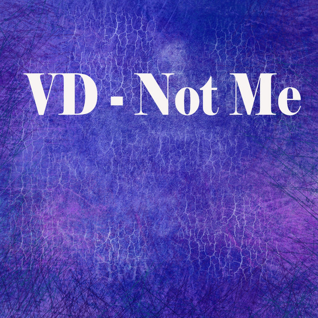 Not Me - Single by Vd | Spotify