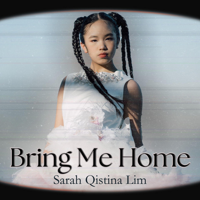 Bring Me Home - song and lyrics by Sarah Qistina Lim | Spotify