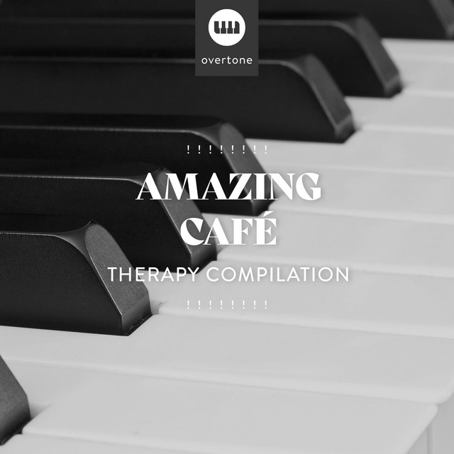 Amazing Café Therapy Compilation ! ! ! ! ! ! ! ! - Album de Relaxing Chill