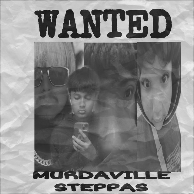 Wanted (Murdaville Steppas) - Single by BDN$anto | Spotify