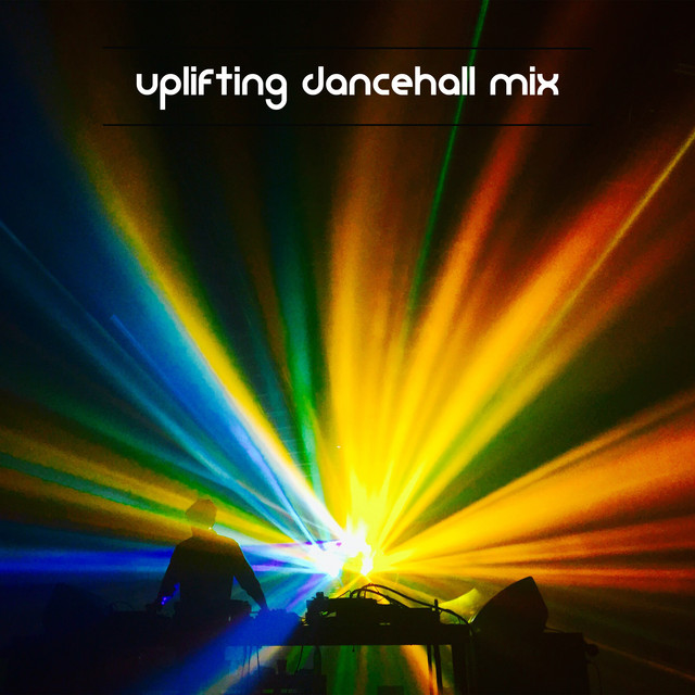 Uplifting Dancehall Mix - Album by Chill Out Beach Party Ibiza | Spotify
