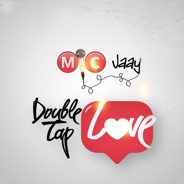 Double Tap Love - Single by Mic jaay | Spotify