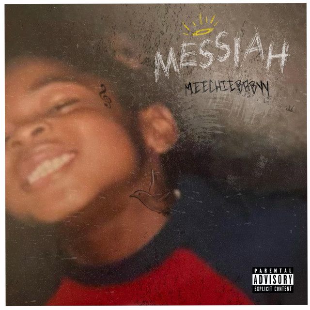 Messiah - Album by Meechiebabyy | Spotify