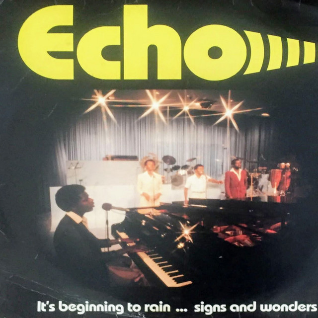 It's Beginning to Rain .... Signs and Wonders - Album by Echo | Spotify