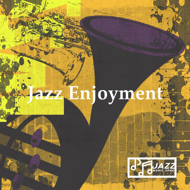 Jazz Enjoyment - Album by Jazz Music Zone | Spotify