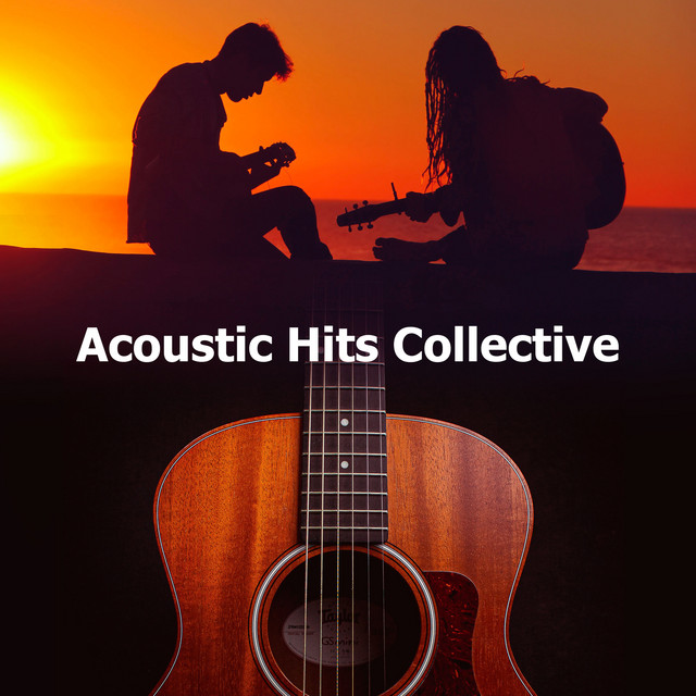 Acoustic Hits Collective - Album by Acoustic Hits | Spotify