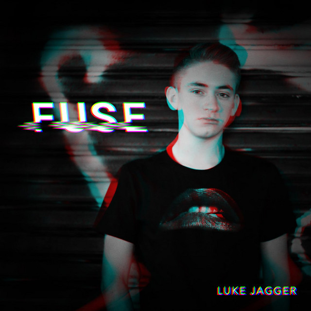 Fuse - Single by Luke Jagger | Spotify