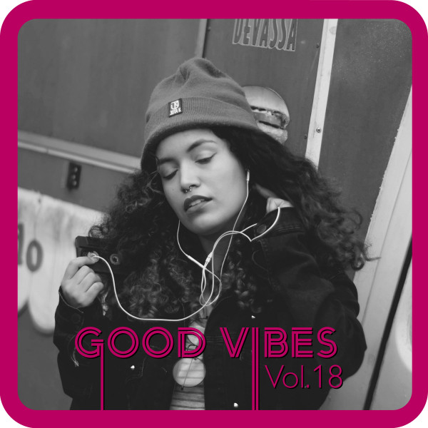 Good Vibes Vol. 18 - Compilation by Gene Pierson | Spotify
