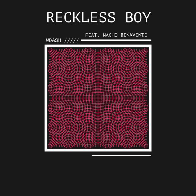 Reckless Boy - Single by WDASH | Spotify
