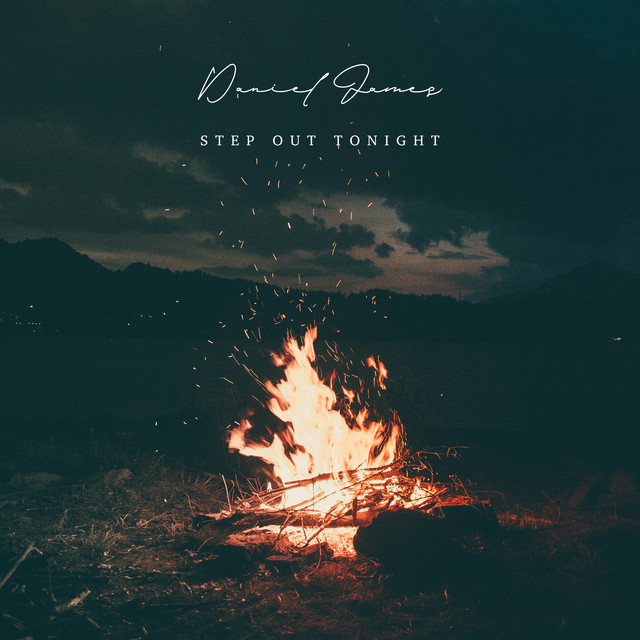 Step Out Tonight - Single by Daniel James | Spotify