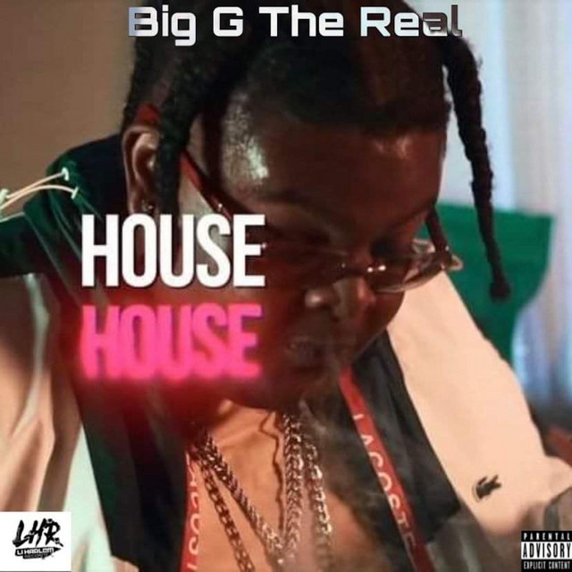 House - Single by Big G The Real | Spotify