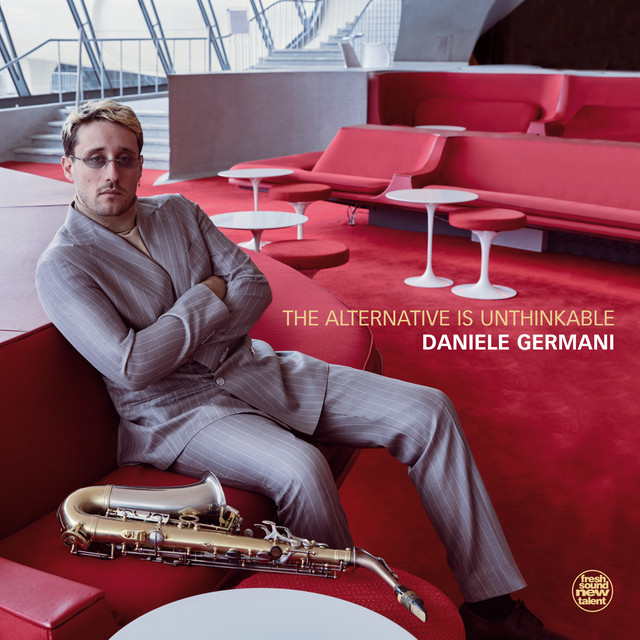 The Alternative Is Unthinkable - Album by Daniele Germani | Spotify