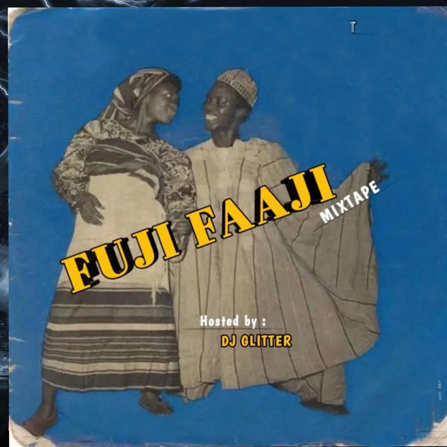 Fuji Faaji (Top Fuji Mixtape) - Single by D Glitter Dj | Spotify