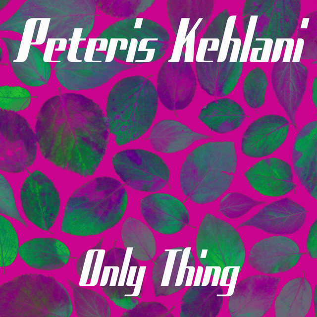 Peteris Kehlani: Songs list, genres, analysis and similar artists - Chosic
