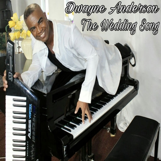 The Wedding Song - Single by Dwayne Anderson | Spotify