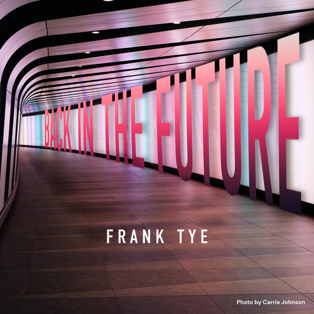 Frank Tye: Songs list, genres, analysis and similar artists - Chosic