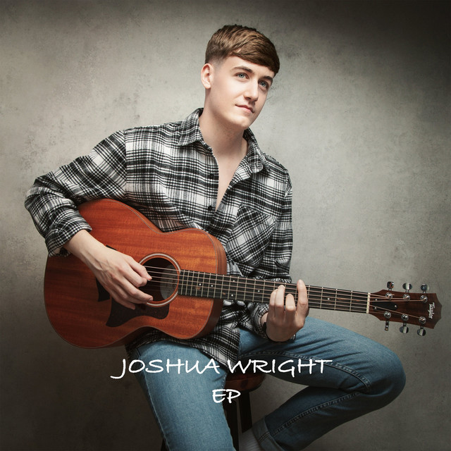 Joshua Wright - EP by Joshua Wright | Spotify