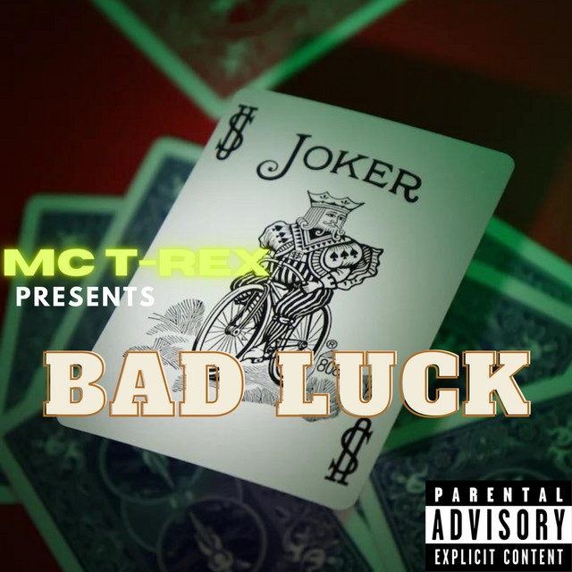 Bad Luck - song and lyrics by mc t-rex | Spotify