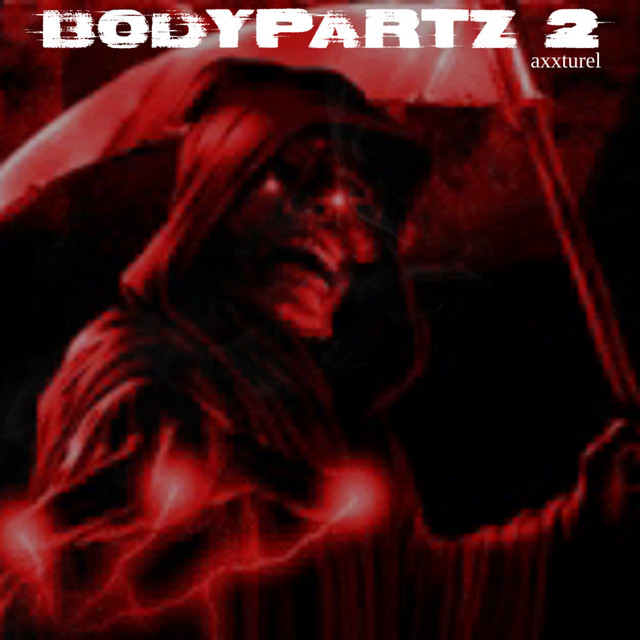 Bodypartz 2 - song and lyrics by axxturel | Spotify