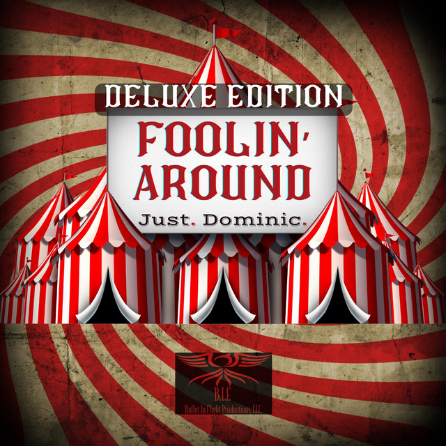 Foolin' Around (Deluxe Edition) - Single by Just. Dominic. | Spotify