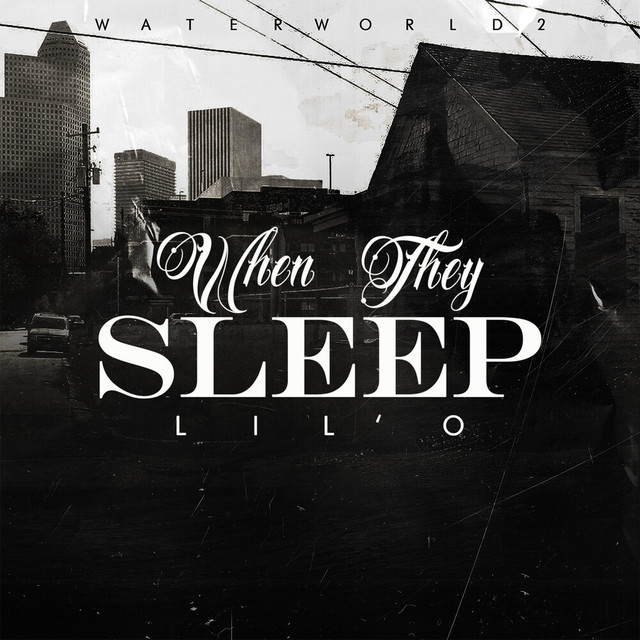 When They Sleep (Radio) - Single by Lil' O | Spotify