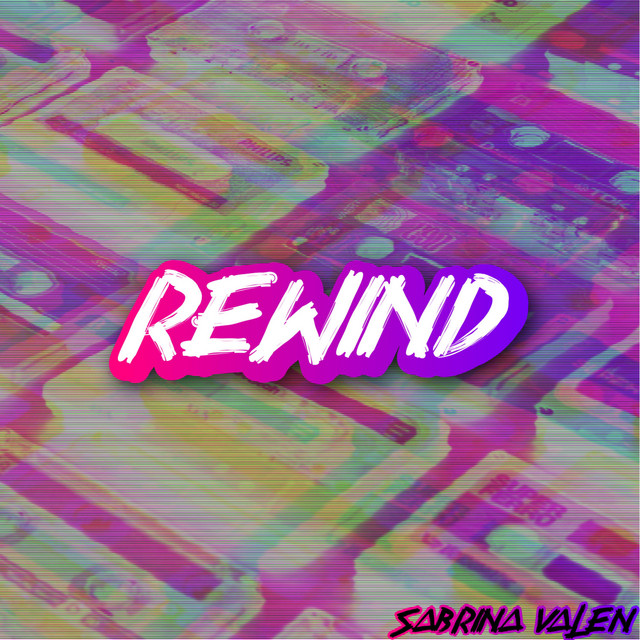 Rewind - Single by Sabrina Valen | Spotify